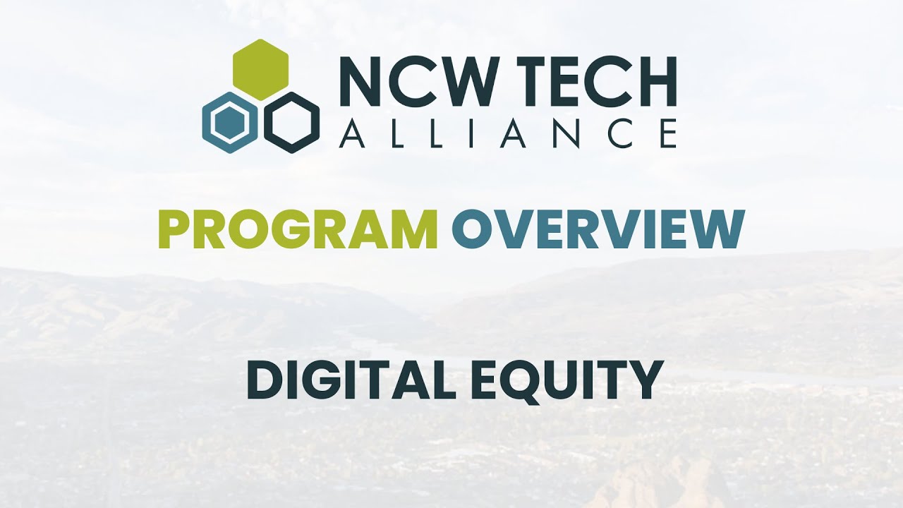 NCW Tech Alliance Digital Equity | Program Overview November 2023 - YouTube