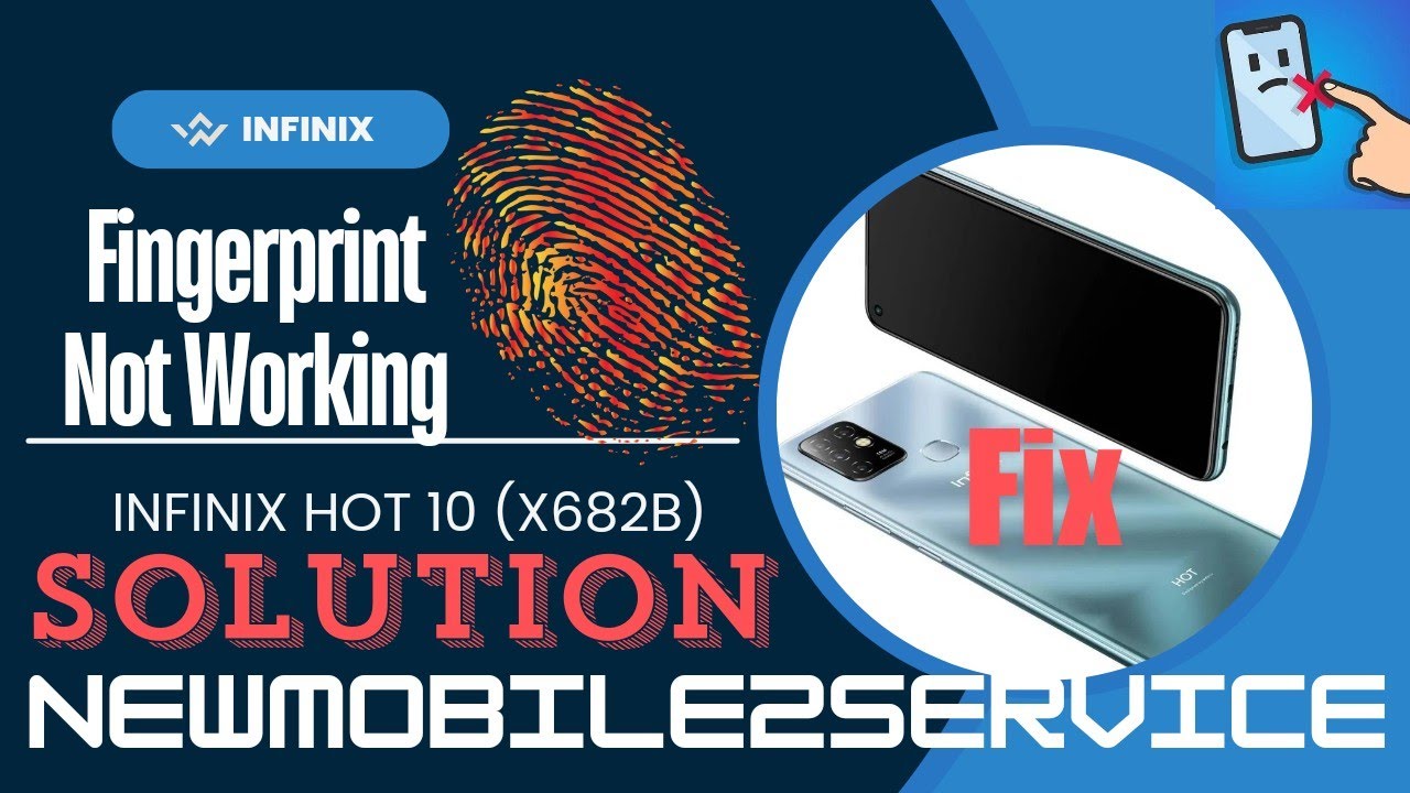 Infinix Hot 10 (X682b) Finger Scanner Not Working Solution Easy To Fix# ...