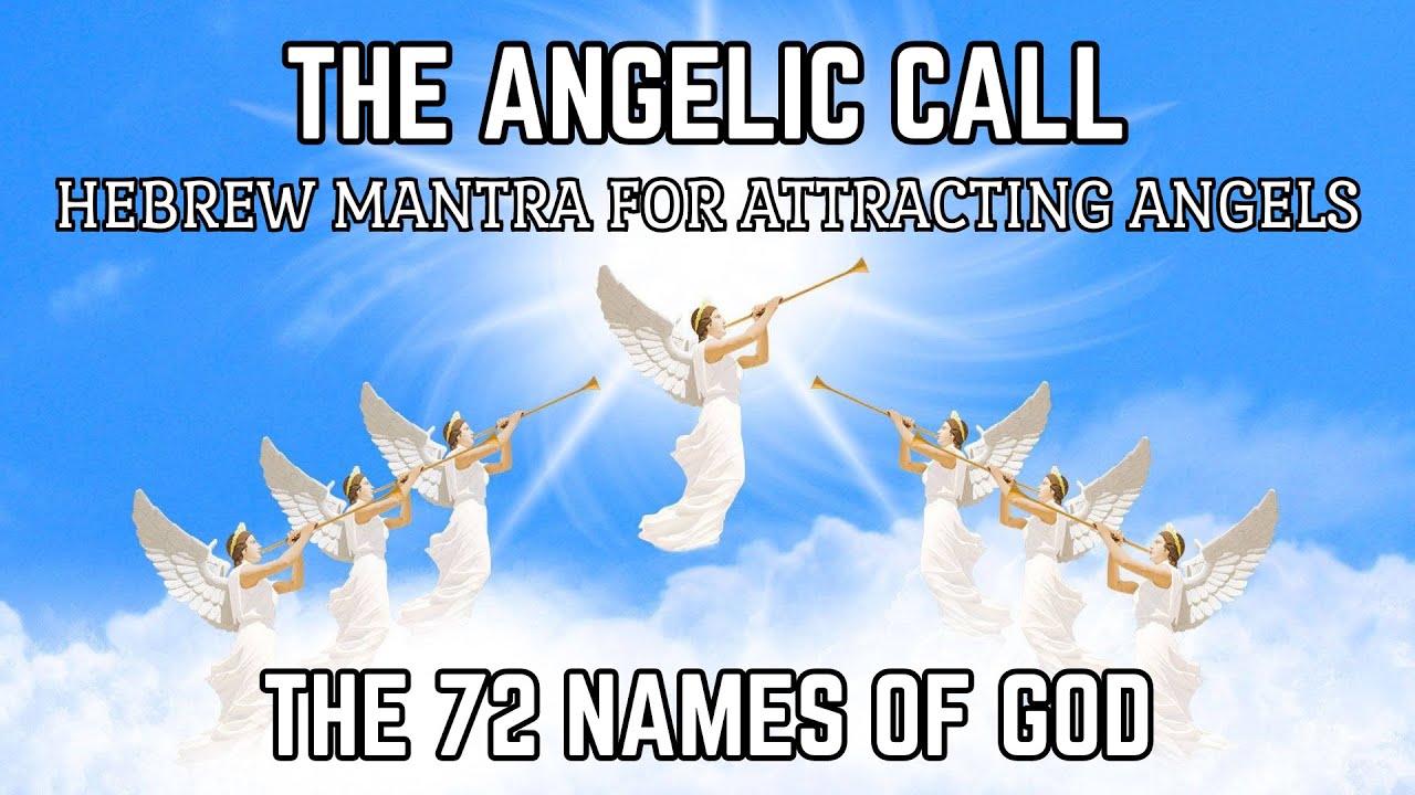 The Angelic Call - Hebrew Mantra for Attracting Angels - YouTube