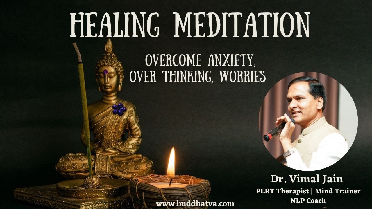 Healing Meditation | Overcome Anxiety, Over Thinking, Worries | Karma ...
