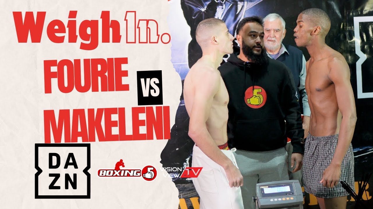 Boxing 5 Promotions Weigh In | Fourie vs Makeleni - YouTube