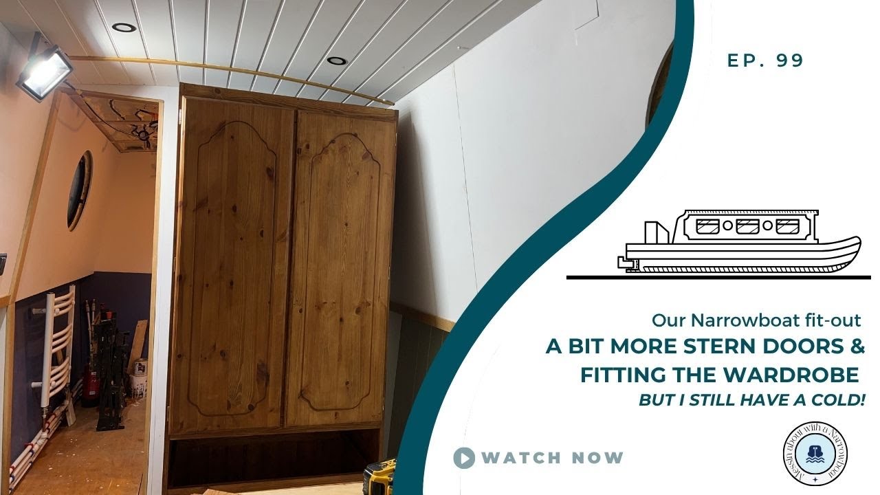 A bit more stern doors and fitting the wardrobe | Our Narrowboat Fit ...
