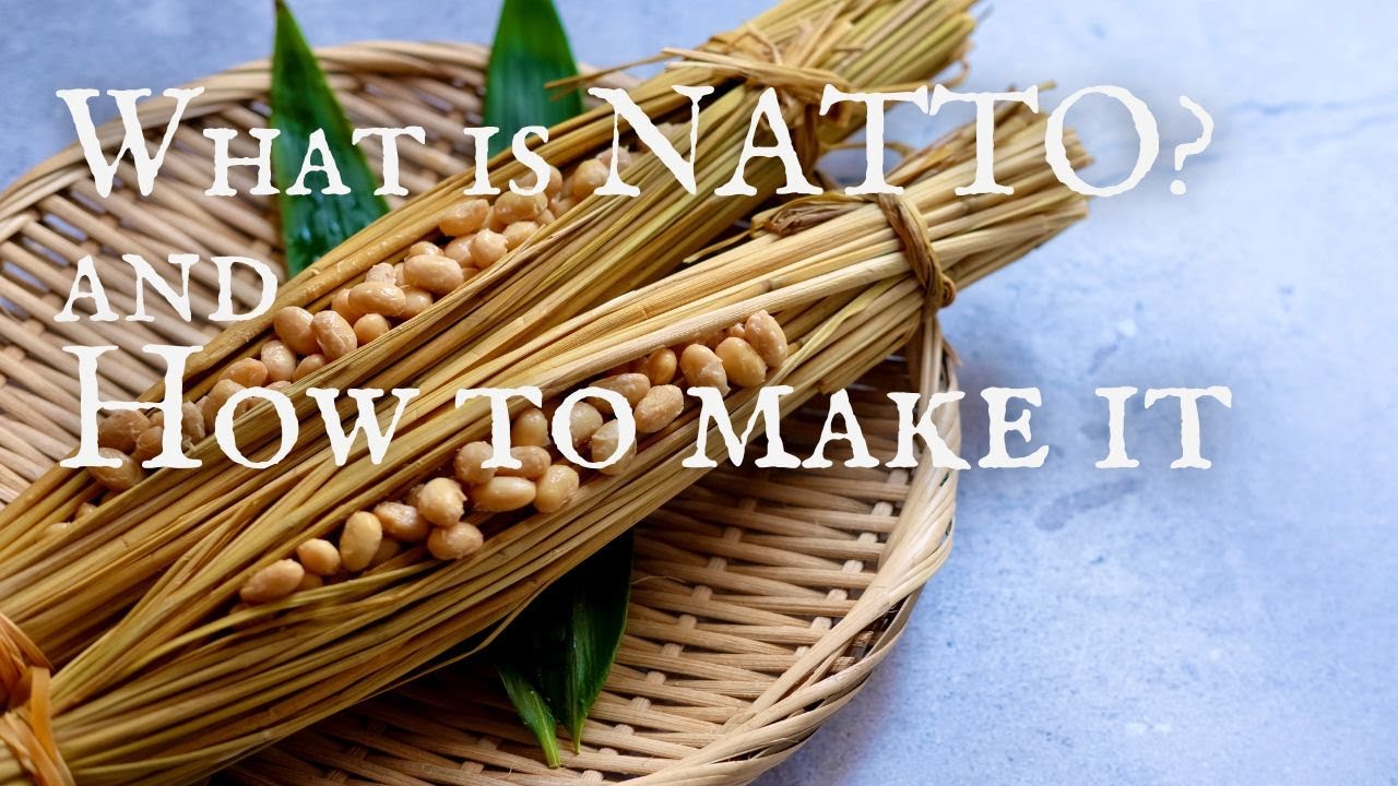 What is NATTO & How to Make It? | FERMENTATION | Takoshiho Cooks Japan ...