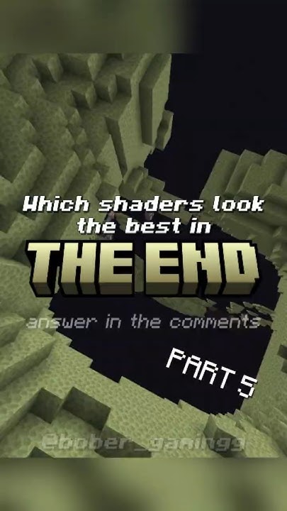 Which shaders look the best in THE END? 😍 5 #minecraft #gaming #shaders ...