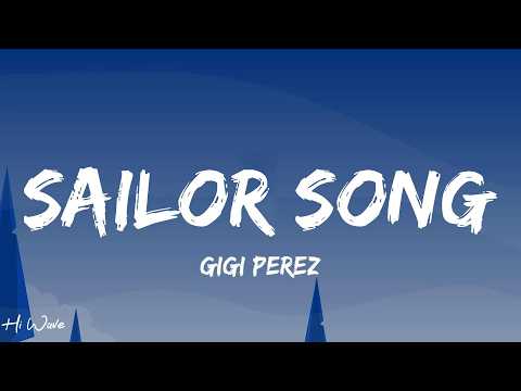 Gigi Perez - Sailor Song (Lyrics)