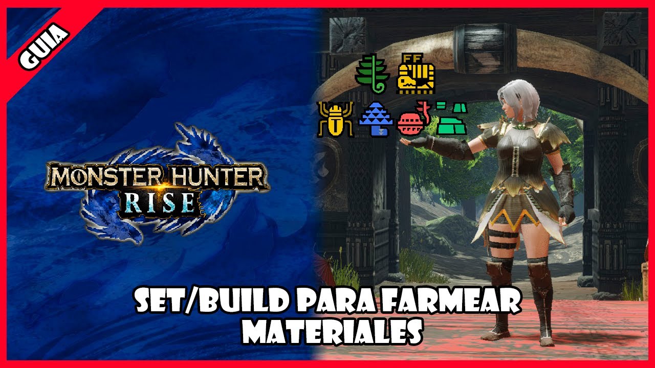 EL MEJOR SET/BUILD PARA FARMEAR CUALQUIER MATERIAL | MONSTER HUNTER ...