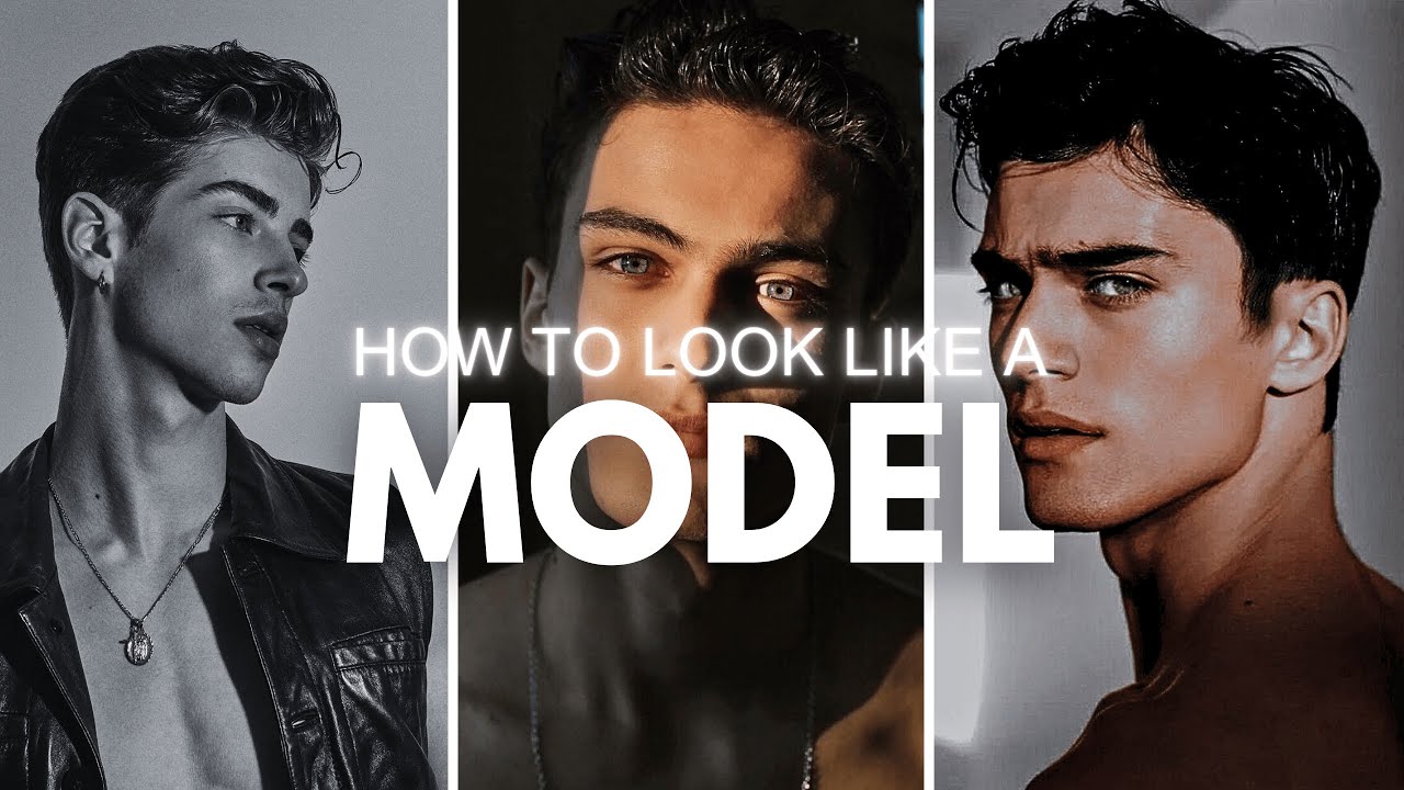How To Look Like a Model (as an average guy) - YouTube