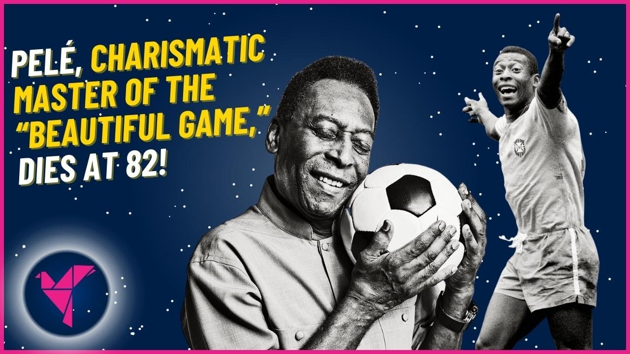 Pelé, Charismatic Master of the “Beautiful Game,” dies at 82! - YouTube
