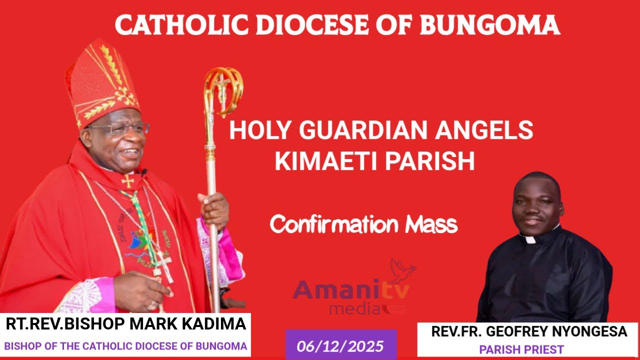 AMANI MEDIA TV LIVE |SACRAMENT OF CONFIRMATION | HOLY GUARDIAN ANGELS ...