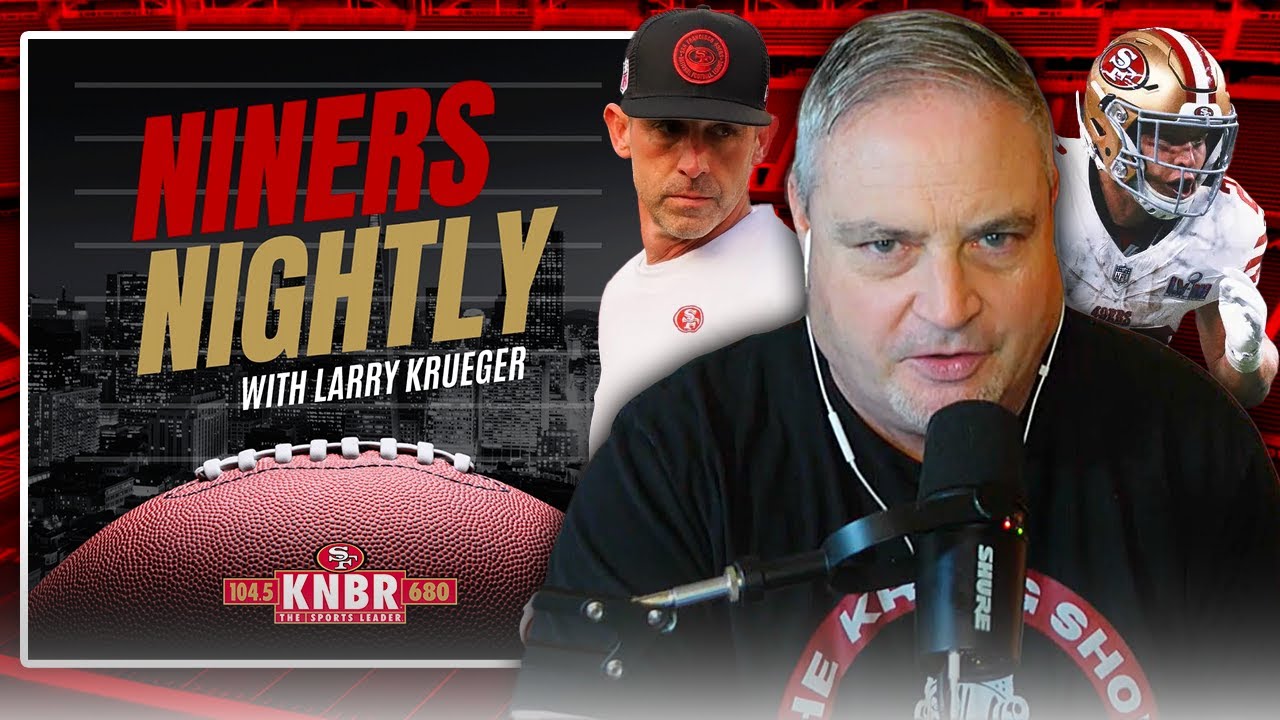 Niners Nightly With Larry Krueger - Bad News For 49ers CMC | 9/13/2024 - YouTube
