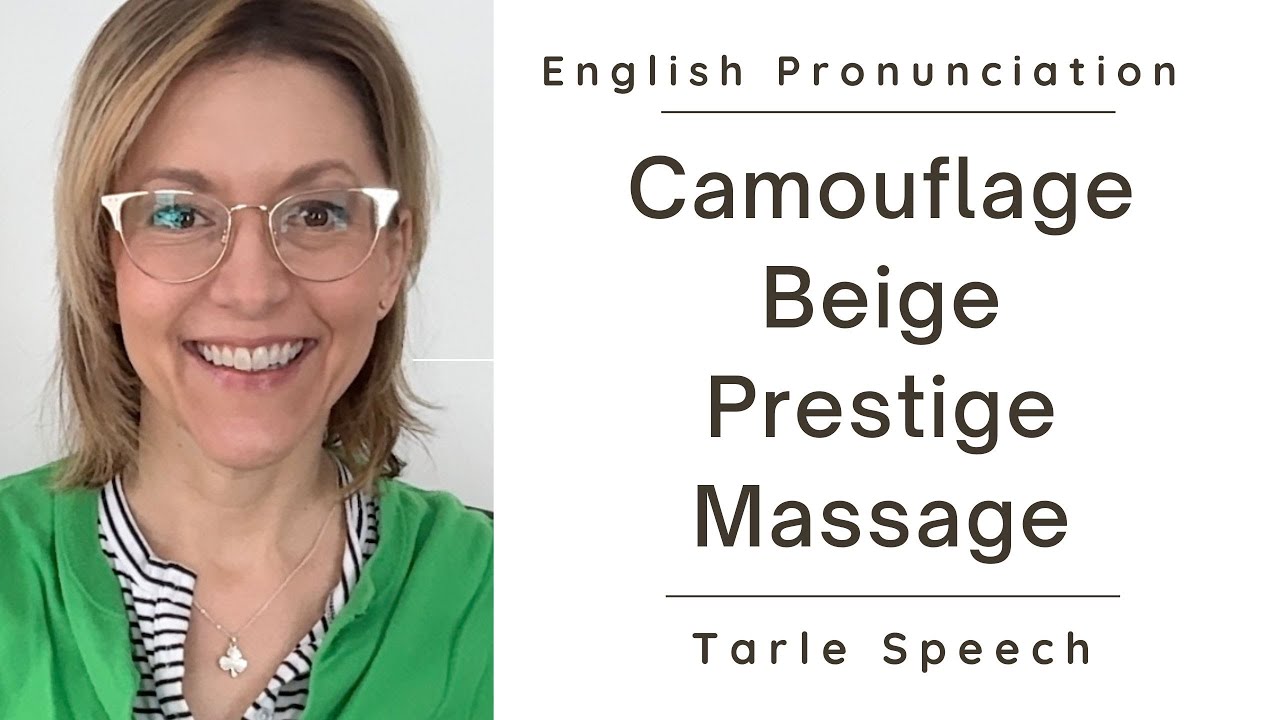 Pronounce Camouflage, Beige, Prestige, Massage - American English ...