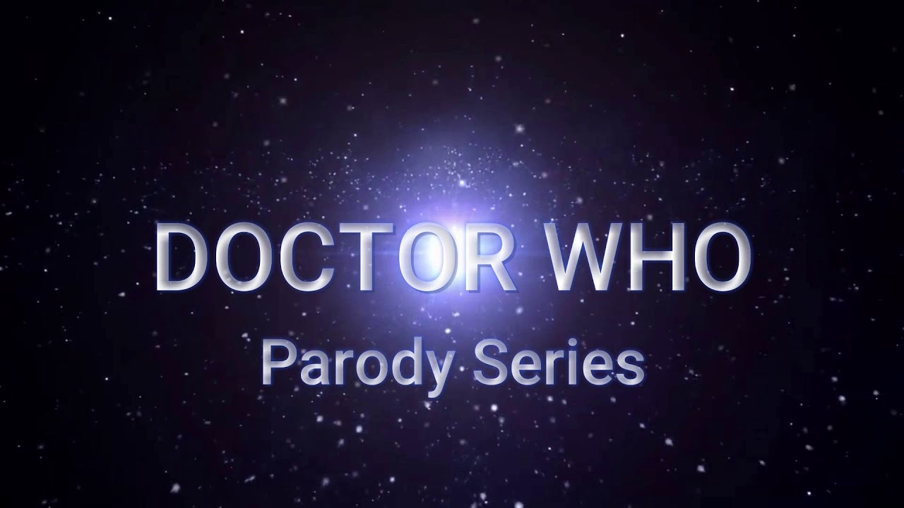 Doctor Who - Parody Series Titles - for CuppaTea Productions - YouTube