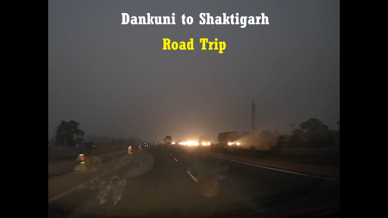 Dankuni to Shaktigarh | Night Drive | GT Road | Durgapur Expressway ...