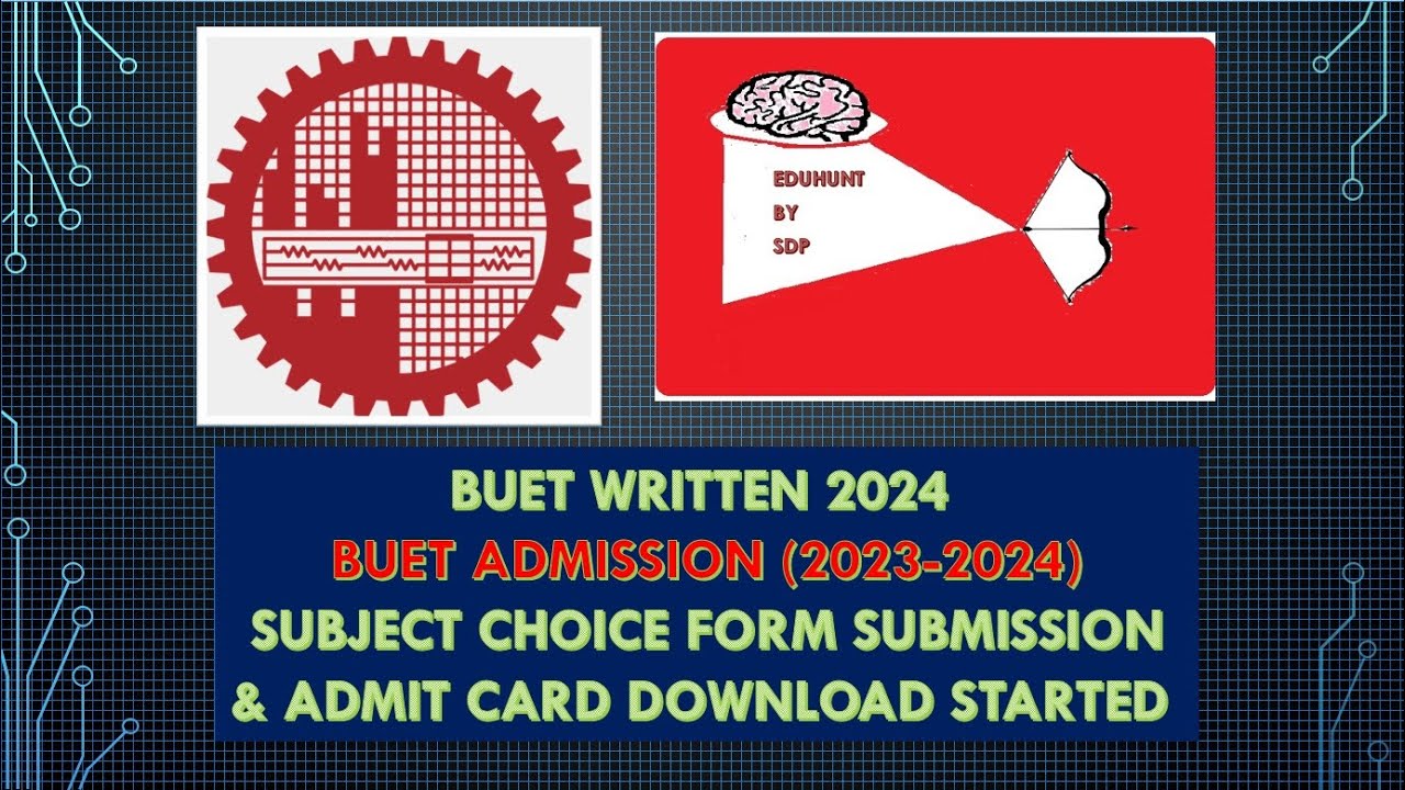 BUET WRITTEN 2024|ADMISSION(2023-24)|SUBJECT CHOICE FORM SUBMISSION ...
