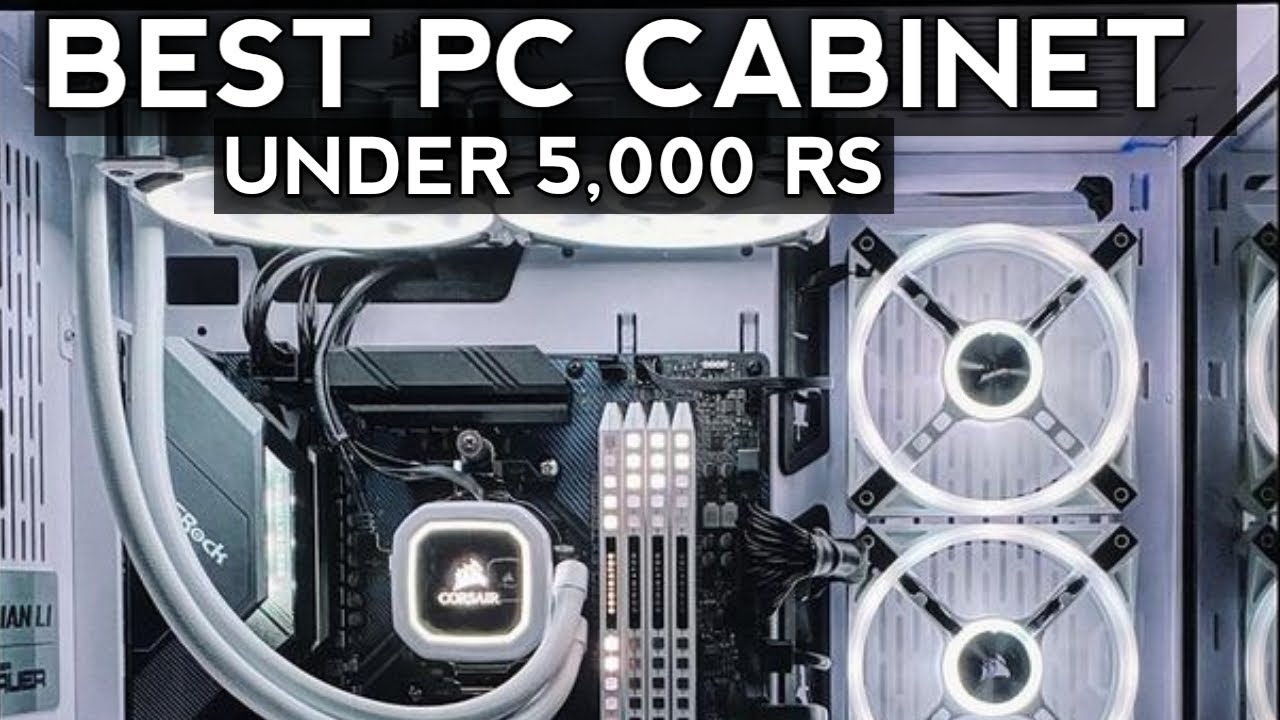 Top 5 Gaming Cases/Cabinets Under 5000 Rupees | 2024 - YouTube