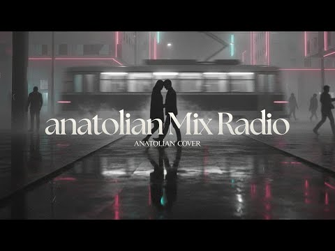 Psychedelic Anatolian Rock Covers | 7/24 Anatolian Mix Radio
