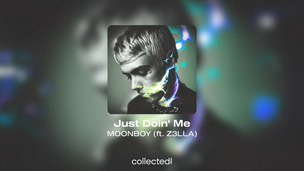 MOONBOY - Just Doin' Me (ft. Z3LLA) - YouTube