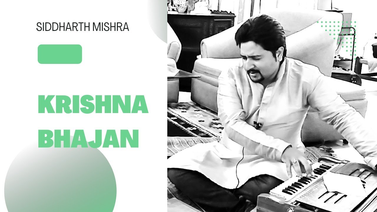 Krishna Bhajan Janmashtami Program Siddharth Mishra - YouTube