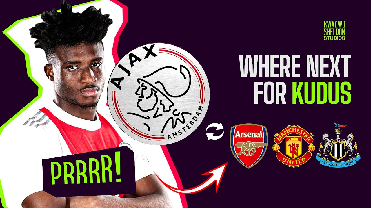 Kudus Mohammed To Leave Ajax‼️‼️‼️‼️ Youtube