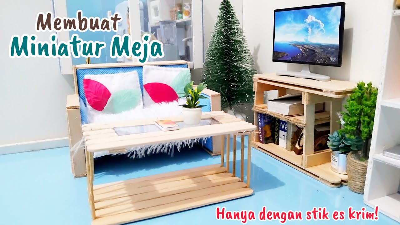 Membuat Miniatur Meja Dengan Stik Es Krim - YouTube