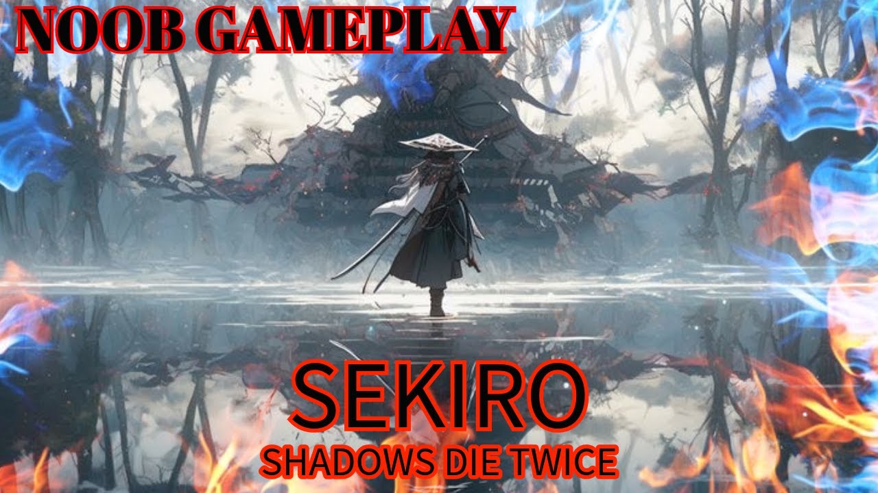 SOULS games are best SEKIRO shadows die twice - YouTube