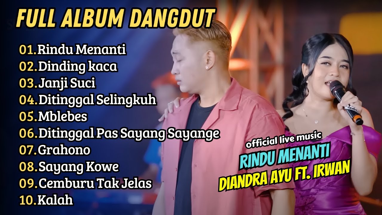 Diandra Ayu Ft. Irwan - RINDU MENANTI - DINDING KACA || FULL ALBUM ...