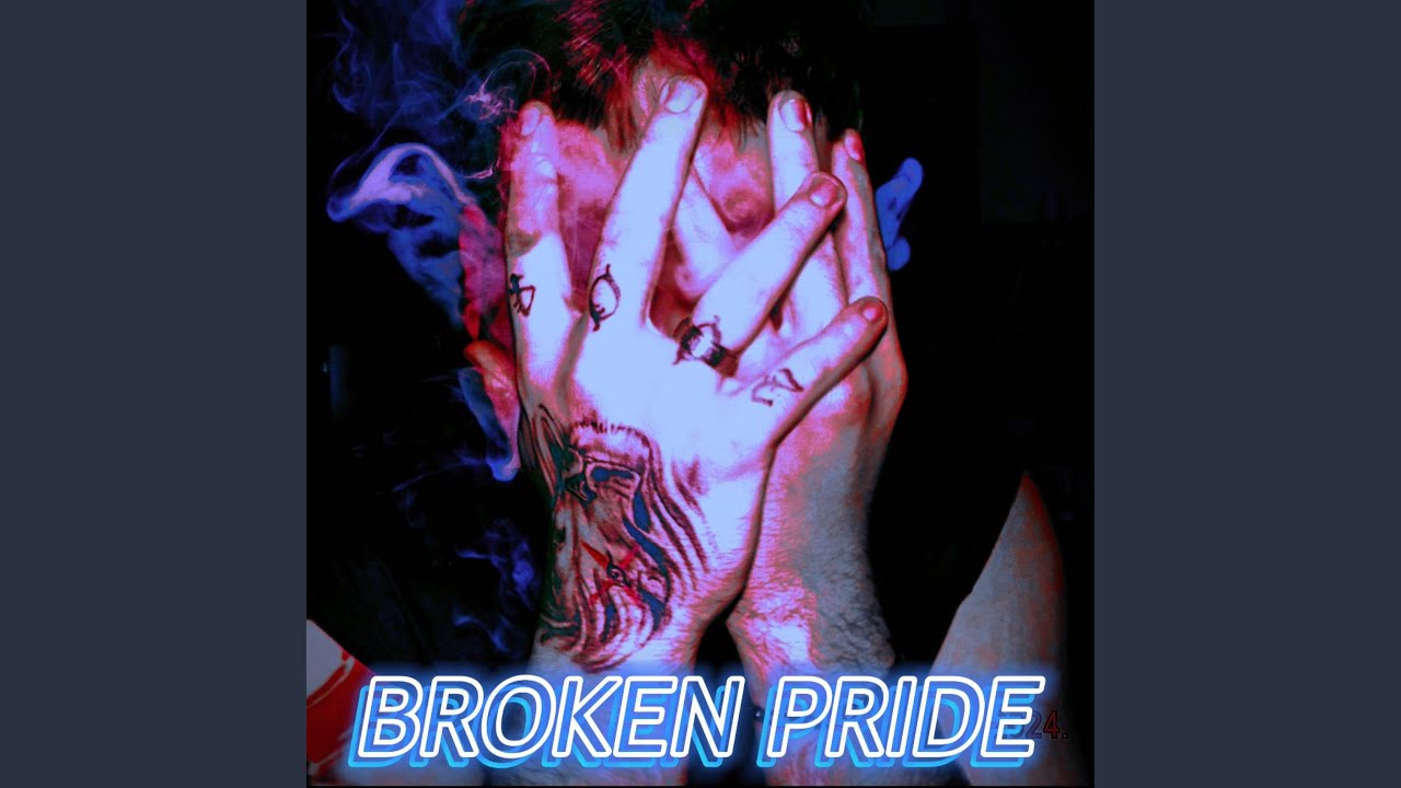 BROKEN PRIDE - YouTube
