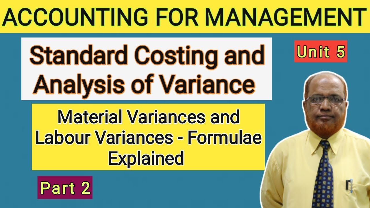 Accounting for Management I Material Variances and Labour Variances ...