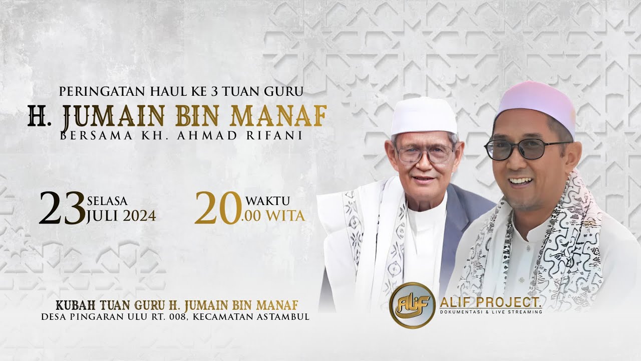 PERINGATAN HAUL KE 3 TUAN GURU H. JUMAIN BIN MANAF | 23 JULI 2024 - YouTube