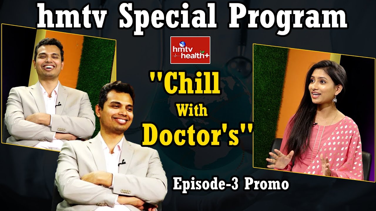 hmtv Special Program "Chill With Doctor's" Episode-3 Promo | Real Life ...
