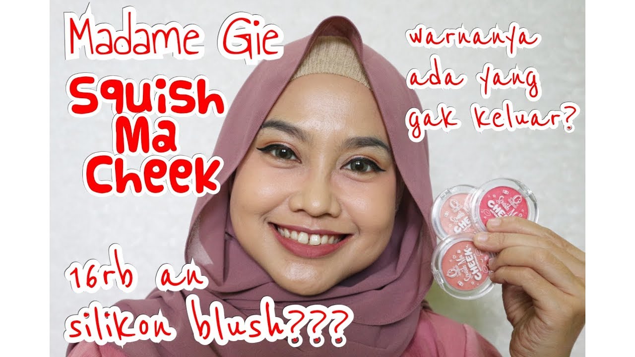 Madame Gie Squish Ma Cheek - YouTube