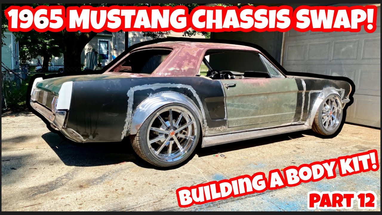 65 FORD FRAME SWAP ONTO A BRAND NEW MUSTANG! PART 12! BODY KIT BUILD ON ...