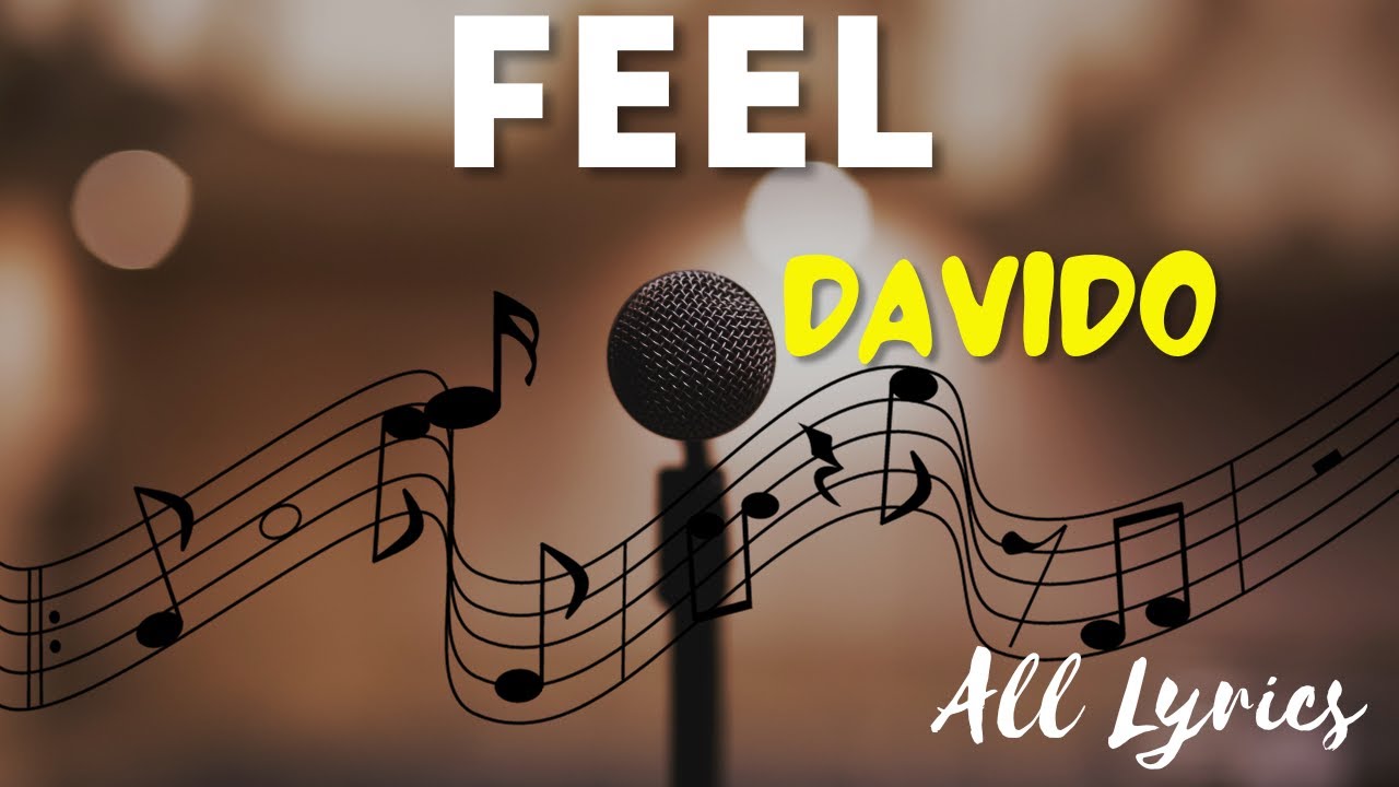 DAVIDO - FEEL LYRICS (Official Lyric Video) - YouTube