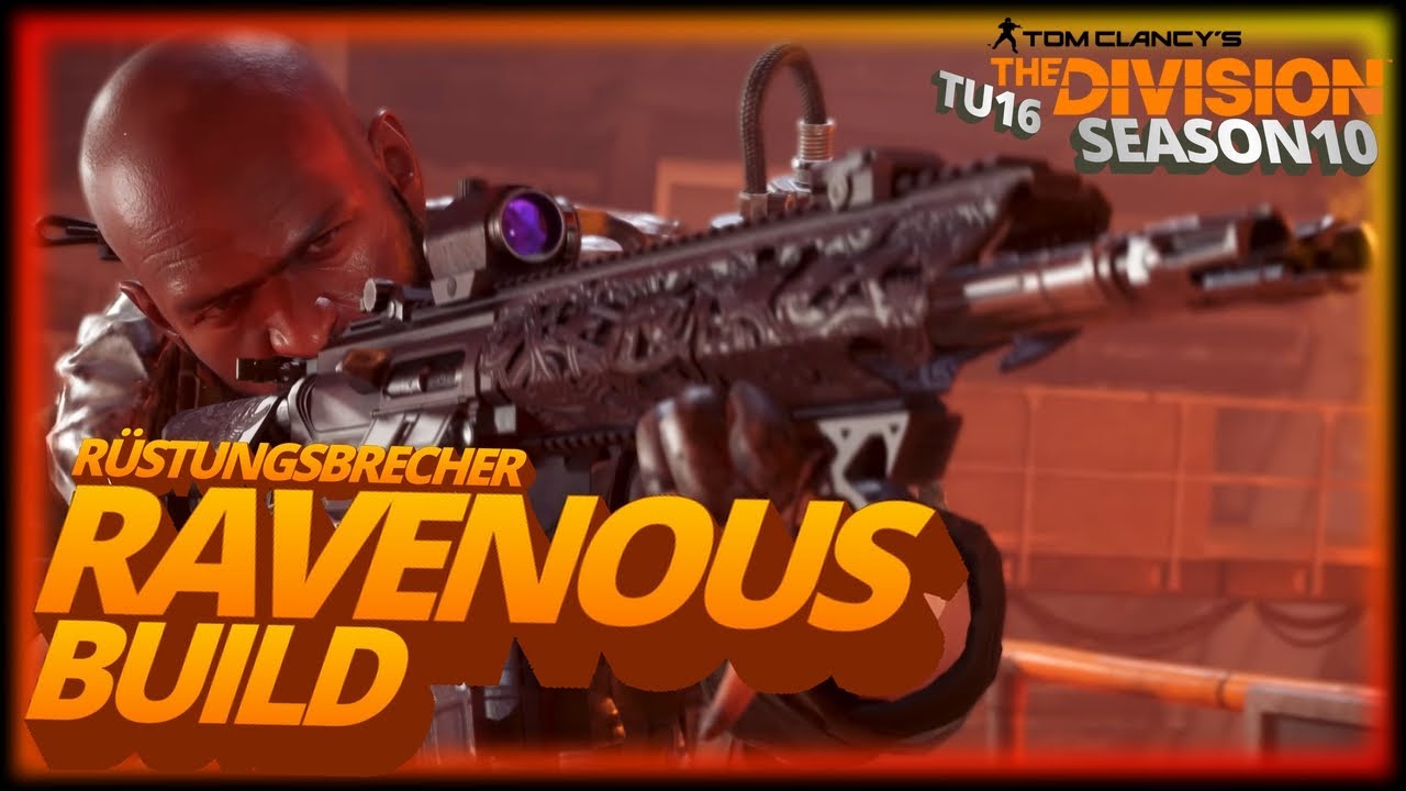 Division 2 - Ravenous Build - Panzer & Rüstungsknacker mit Bonusrüstung ...