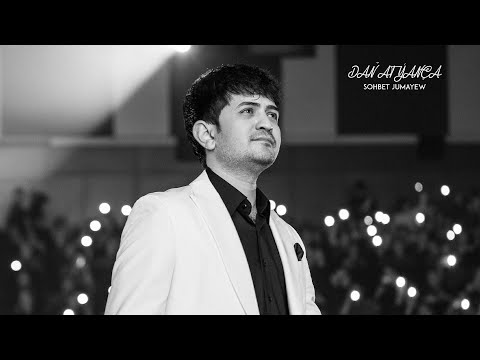 Sohbet Jumaýew - Daň Atýança (Official Audio)