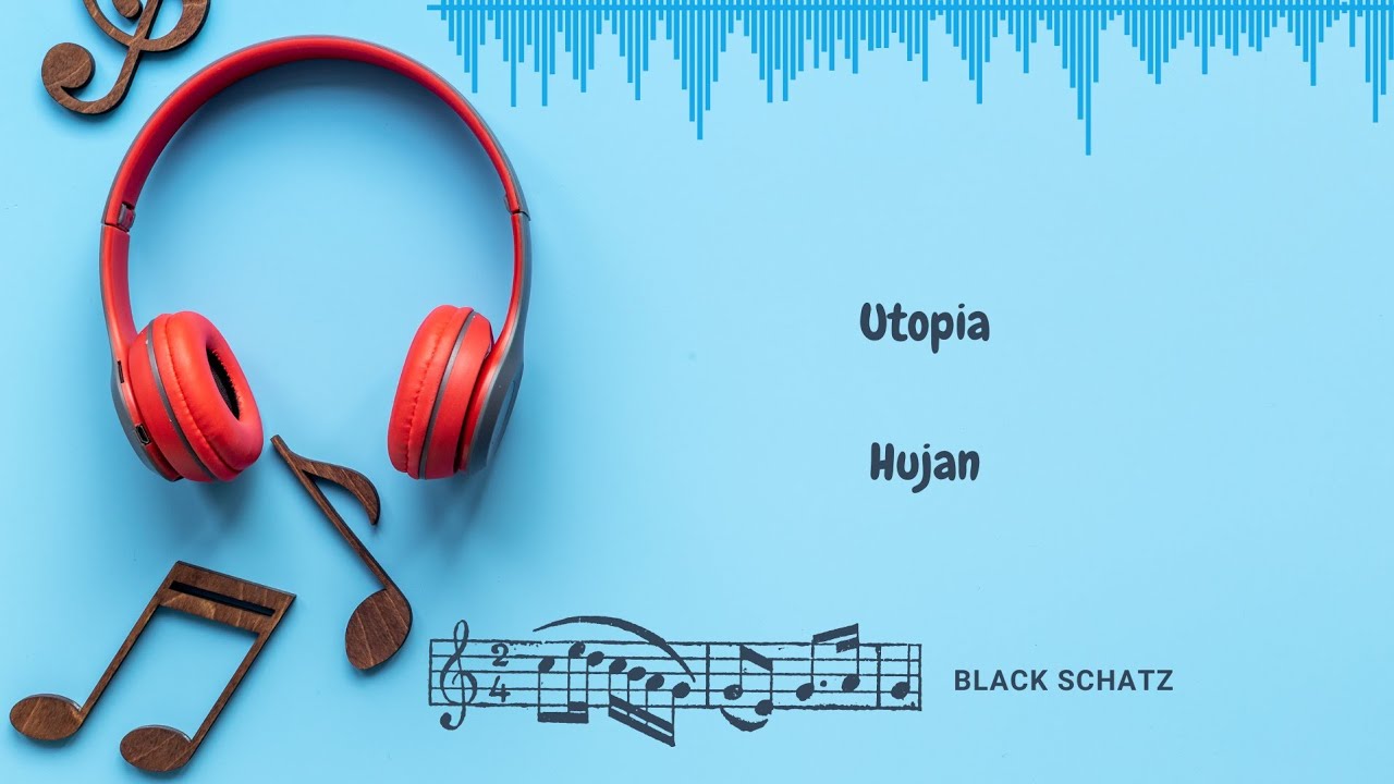 Utopia - Hujan (Music Lyrics) - YouTube