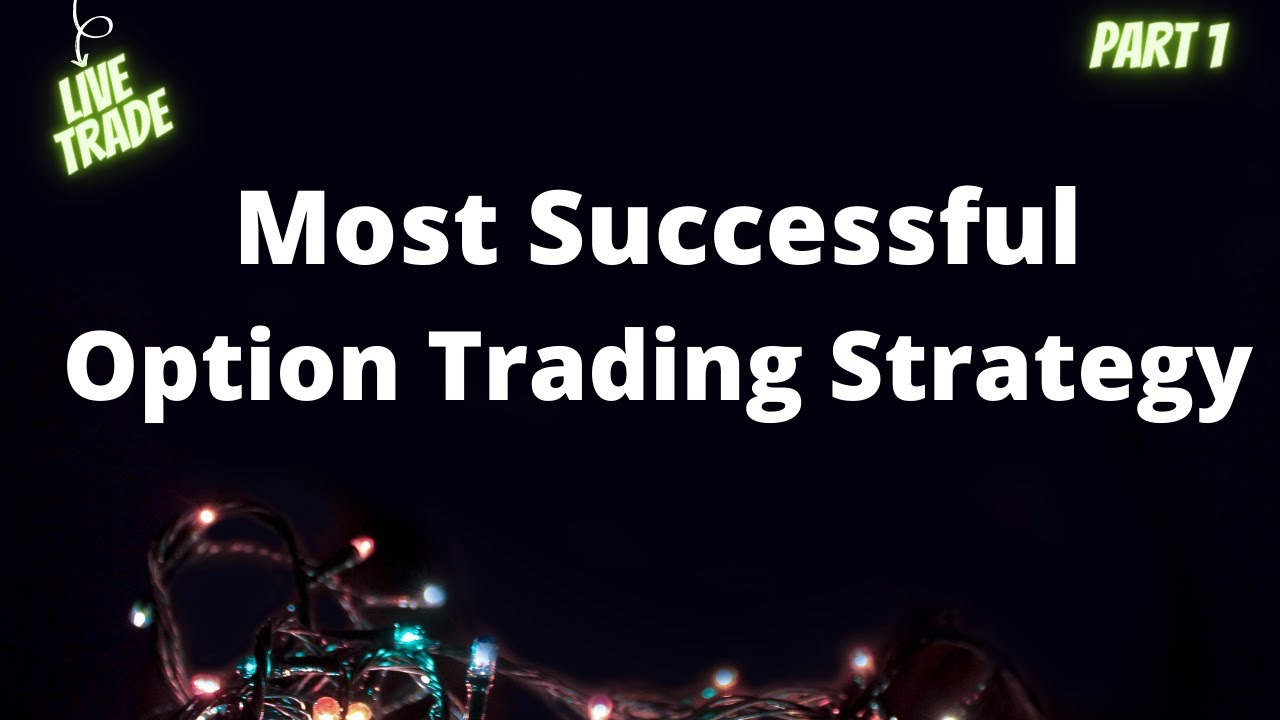 Most successful option trading strategy | live trade example ...