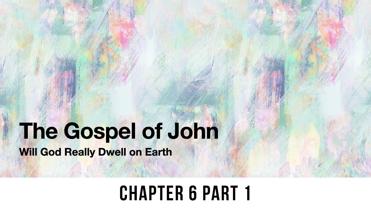John Chapter 6 - Part 1 - November 24, 2024 - YouTube