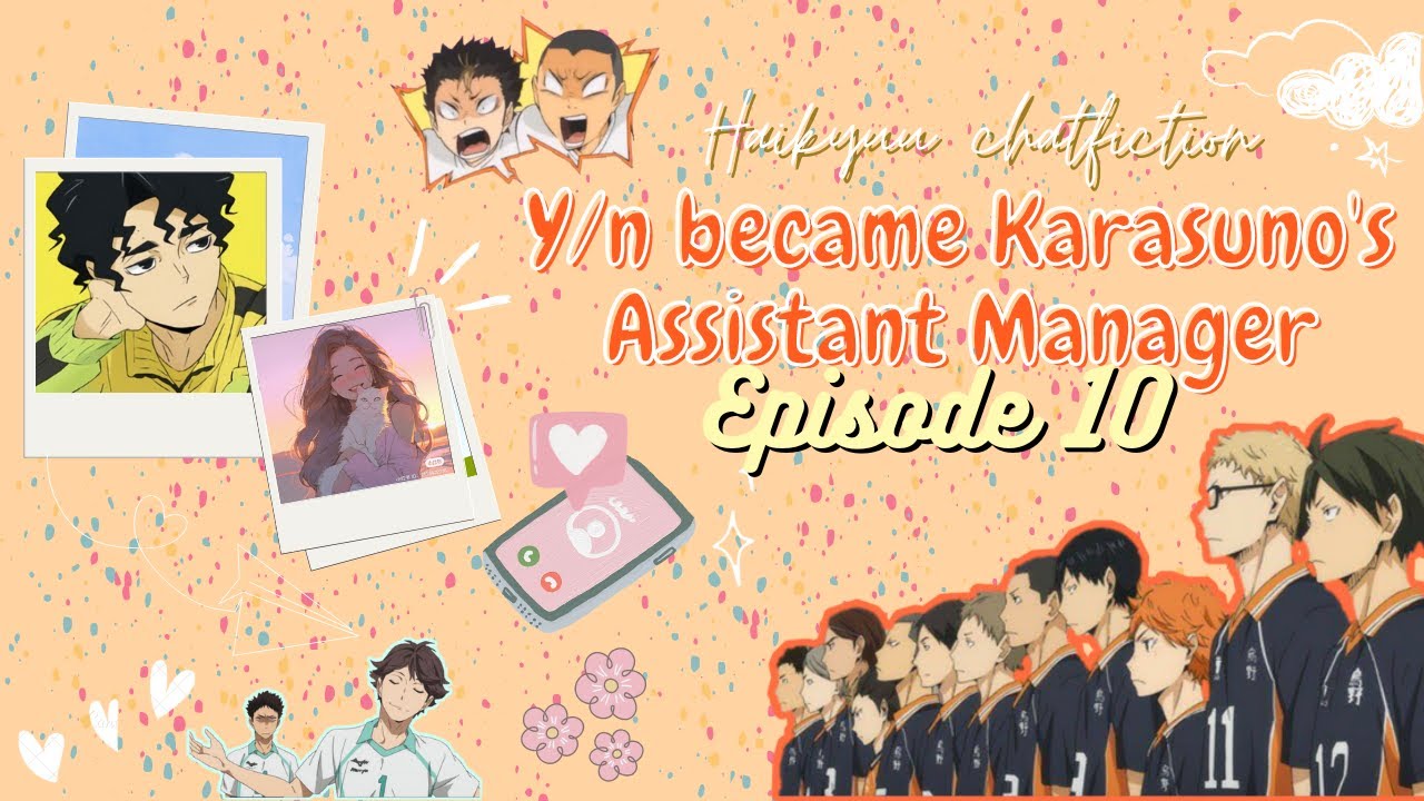 Episode 10 | Y/n became Karasuno's Assistant Manager | Haikyuu x Y/n ...