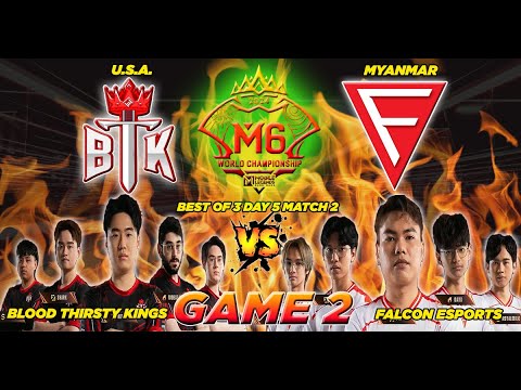 BTK(USA) VS. FALCON ESPORTS(MM) [FULLGAME 2 ] M6 WORLD CHAMPIONSHIP ...