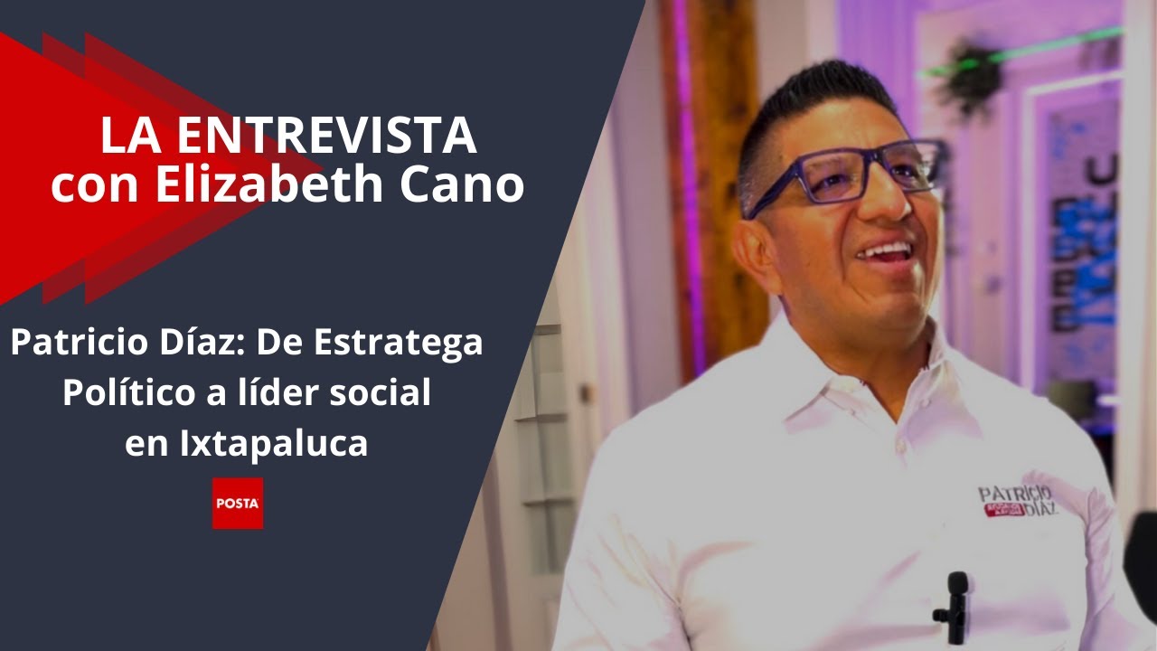 🎙️ #LaEntrevista con Elizabeth Cano | Patricio Díaz - YouTube