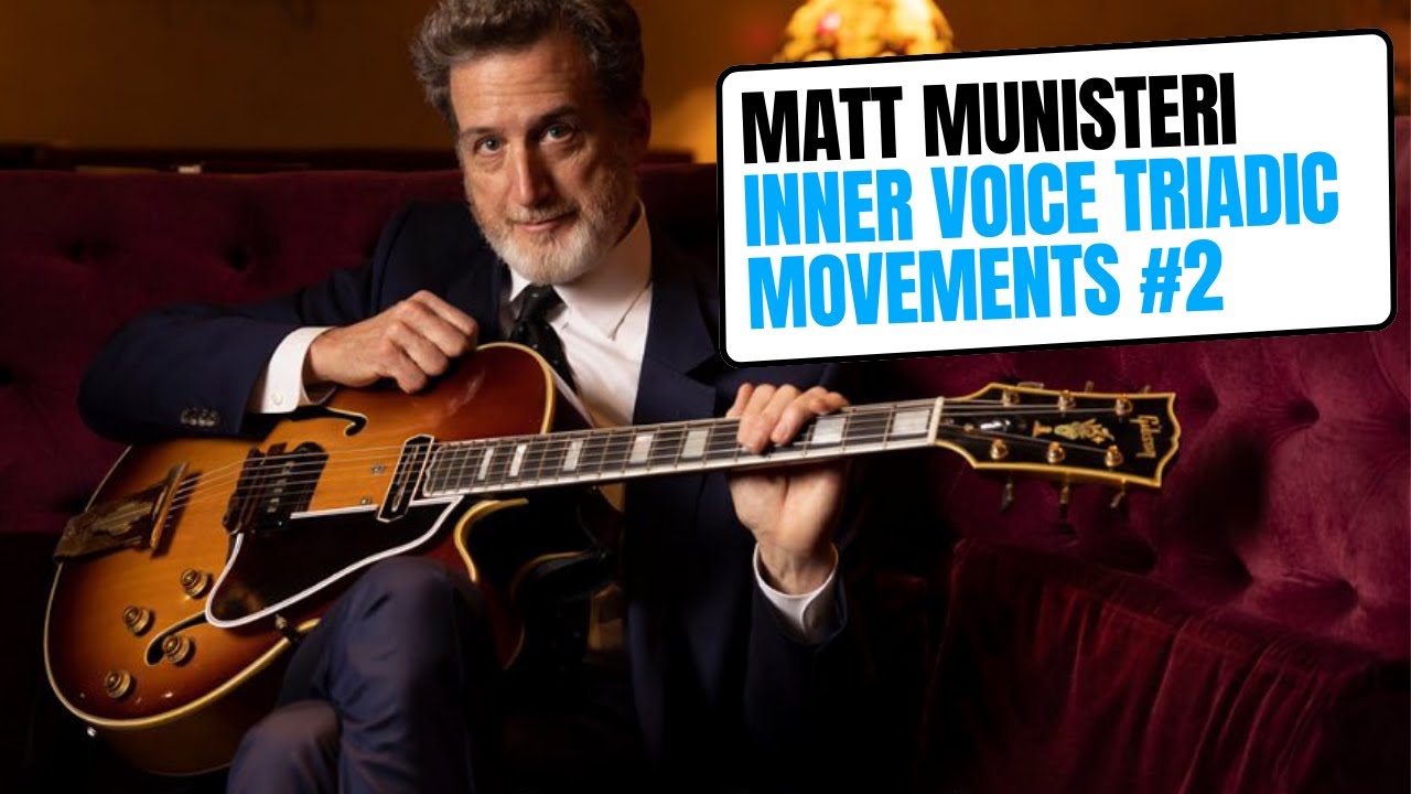 MATT MUNISTERI - TRIADIC MOVEMENTS - PART 2 - - YouTube