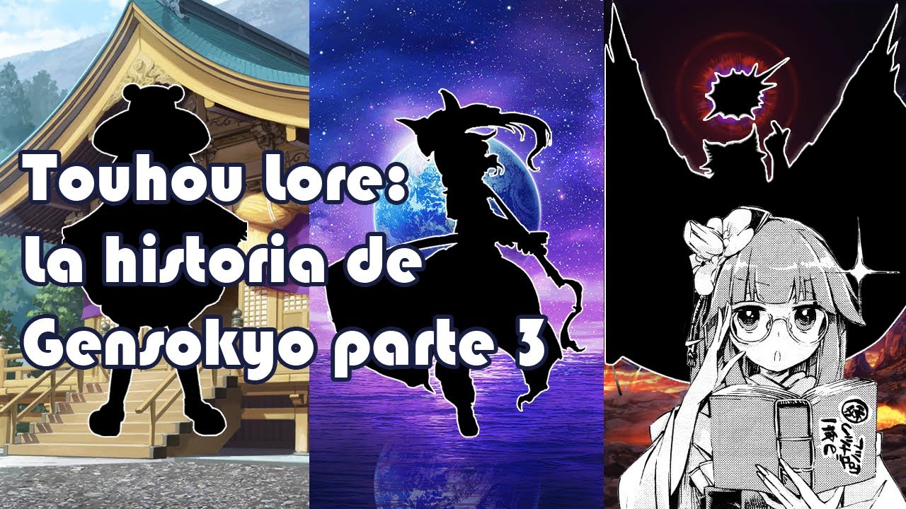 Touhou Lore: La historia de Gensokyo Parte 3 - YouTube