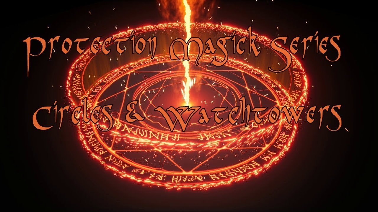 Casting The Magick Circle & Calling Upon The Watchtowers, Witchcraft ...