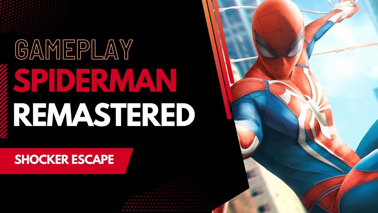 [GAMEPLAY] SpiderMan-Remastered(Mission: Shocker Escape) - YouTube