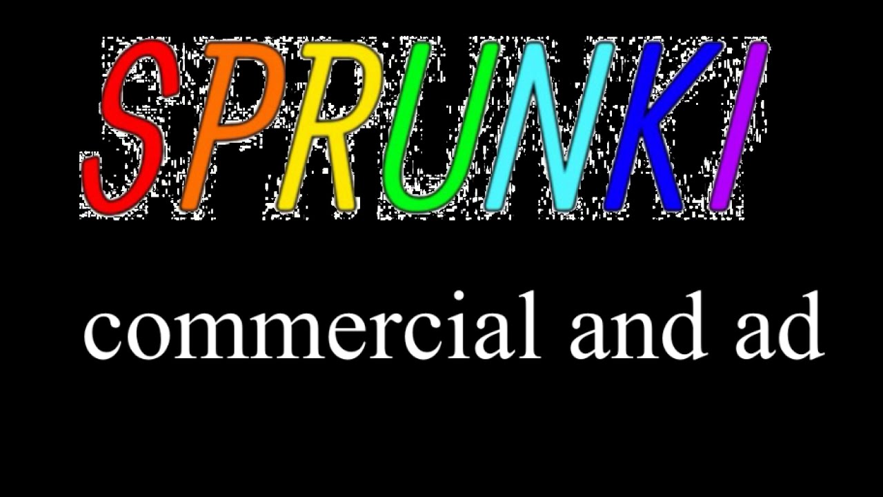 Sprunki commercial and ad @Pietrayt8 - YouTube