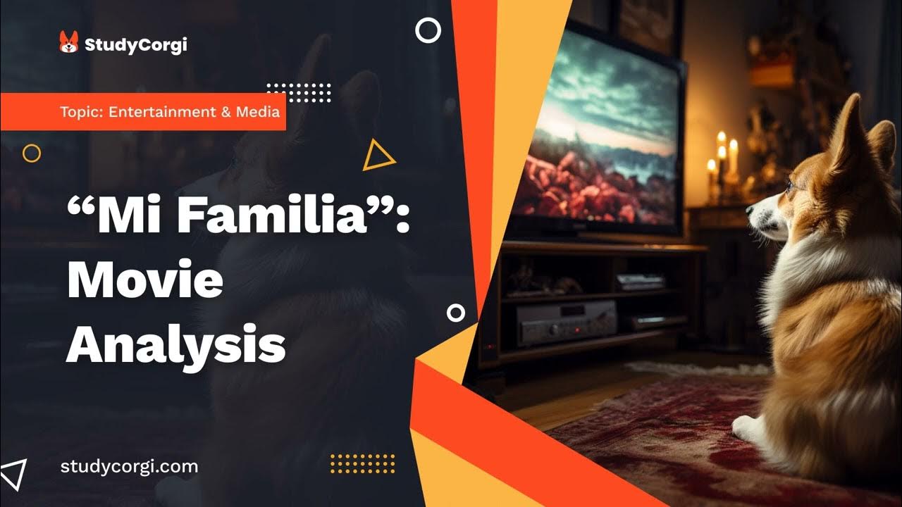 "Mi Familia": Movie Analysis - Essay Example - YouTube