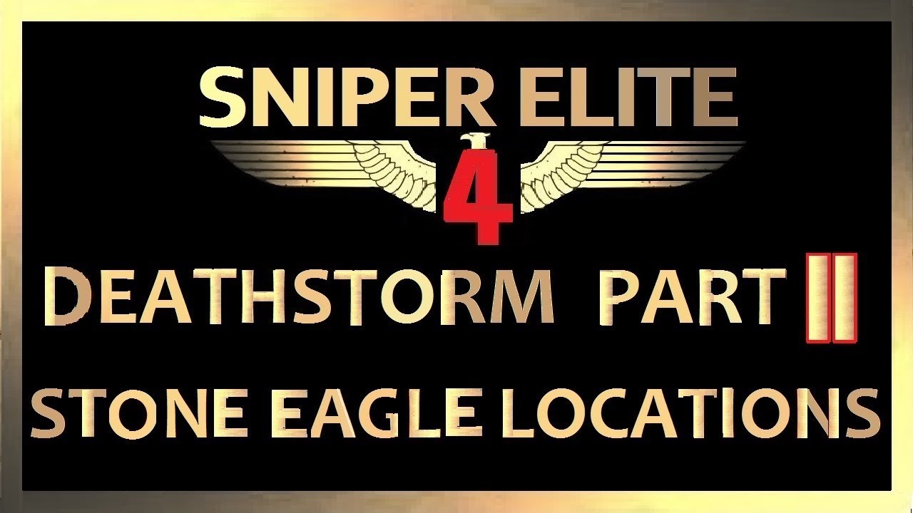 SNIPER ELITE 4 INFILTRATION - ALL 3 STONE EAGLES + MAP LOCATIONS - YouTube