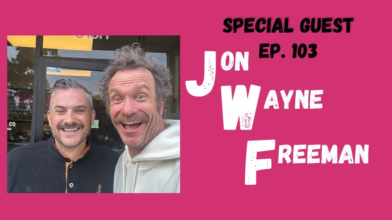 Ep. 103 - Jon Wayne Freeman - YouTube