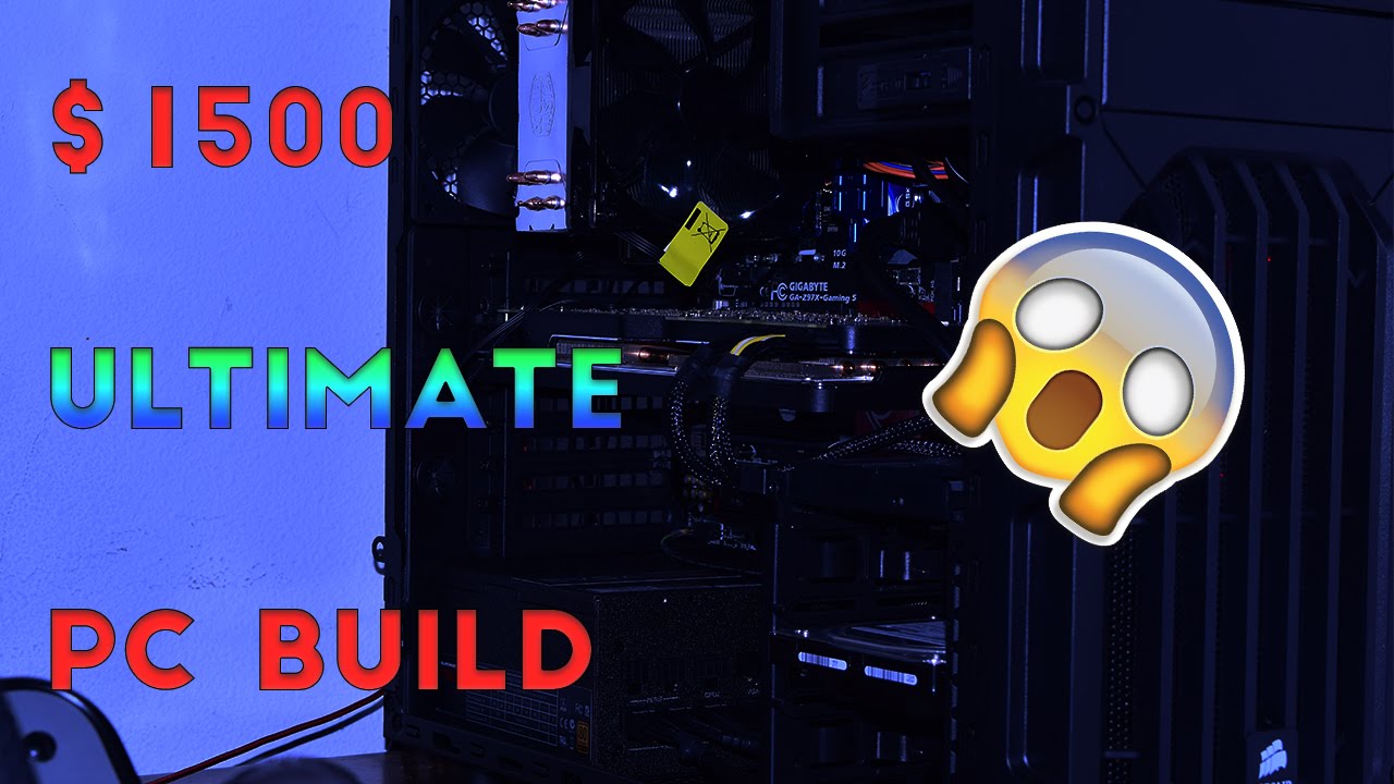 How to Build a Gaming PC Build Guide/Video $1500 ULTIMATE 2015! - YouTube
